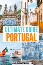 Ultimate Portugal Travel Guide (Travel Tips & Itineraries) - Find Love ...