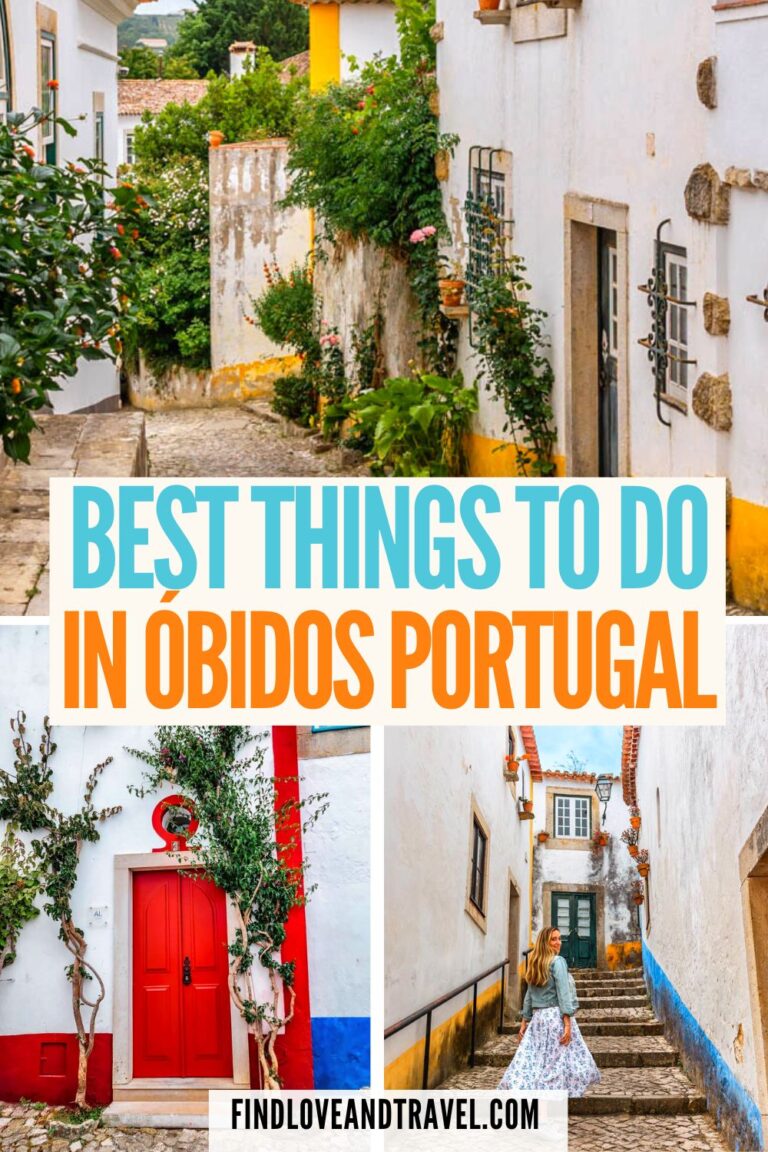 Incredible Things to Do in Óbidos Portugal (Tips & Map) - Find Love and ...
